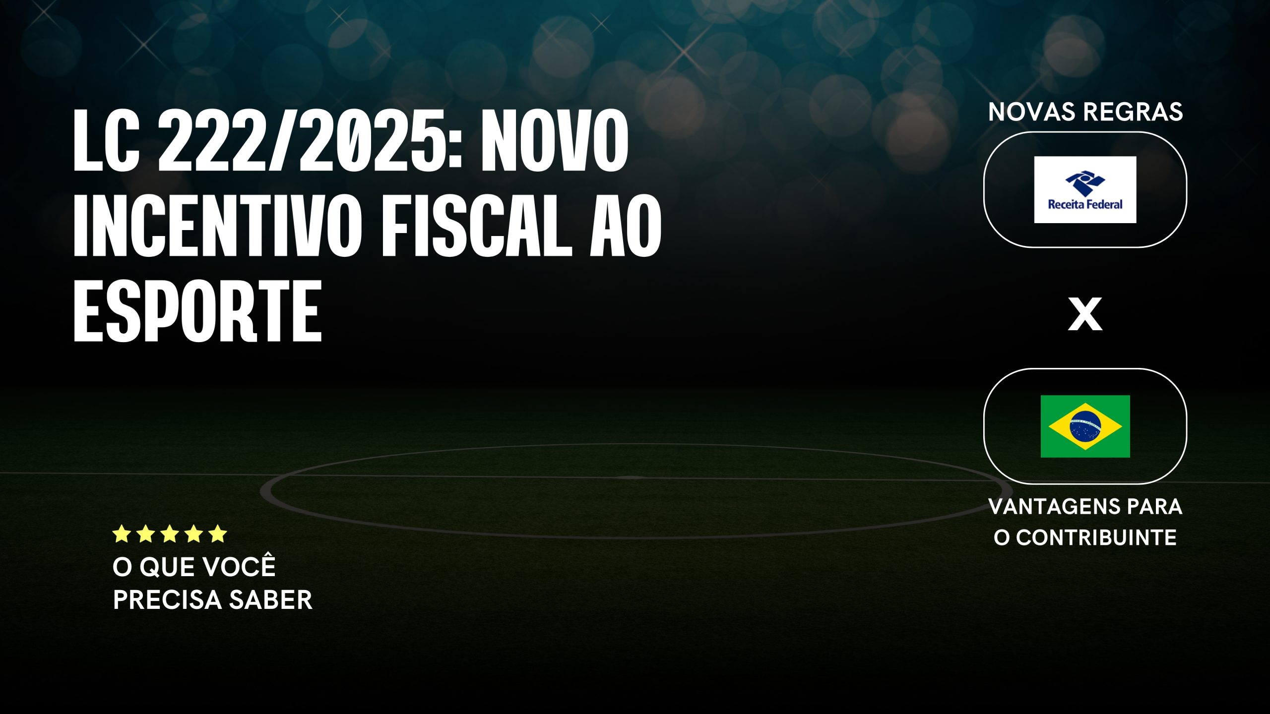 Lei Complementar 222/2025: o que muda na Lei de Incentivo ao Esporte e ...